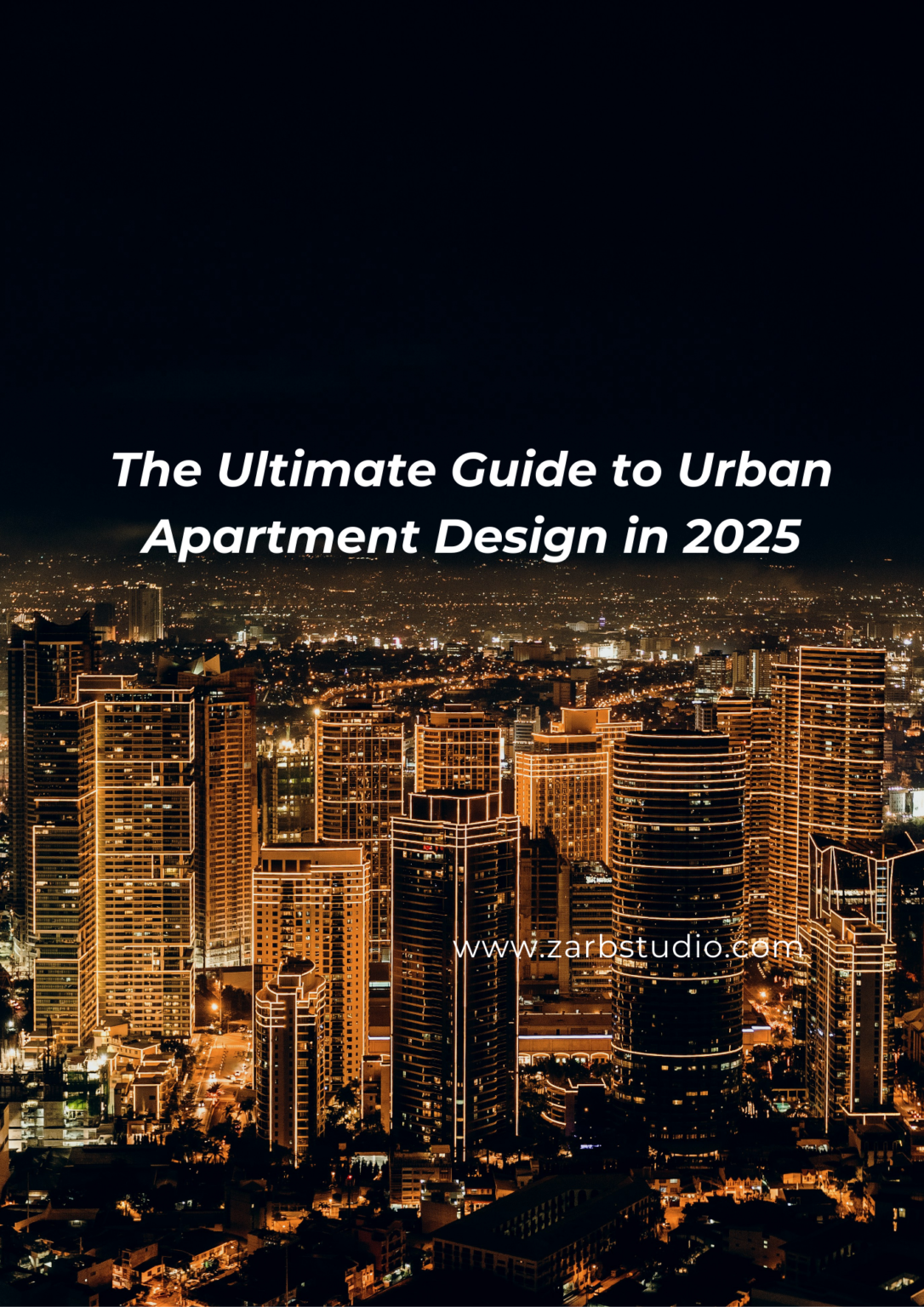 The Ultimate Guide to Urban Apartment Design in 2025